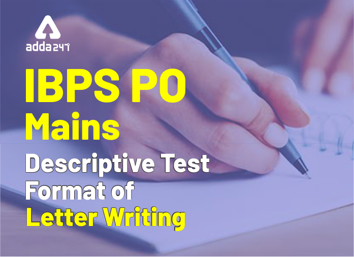 IBPS PO Mains Descriptive Test Format Of Letter Writing ibps-po-mains-descriptive-test-format-of-letter-writing