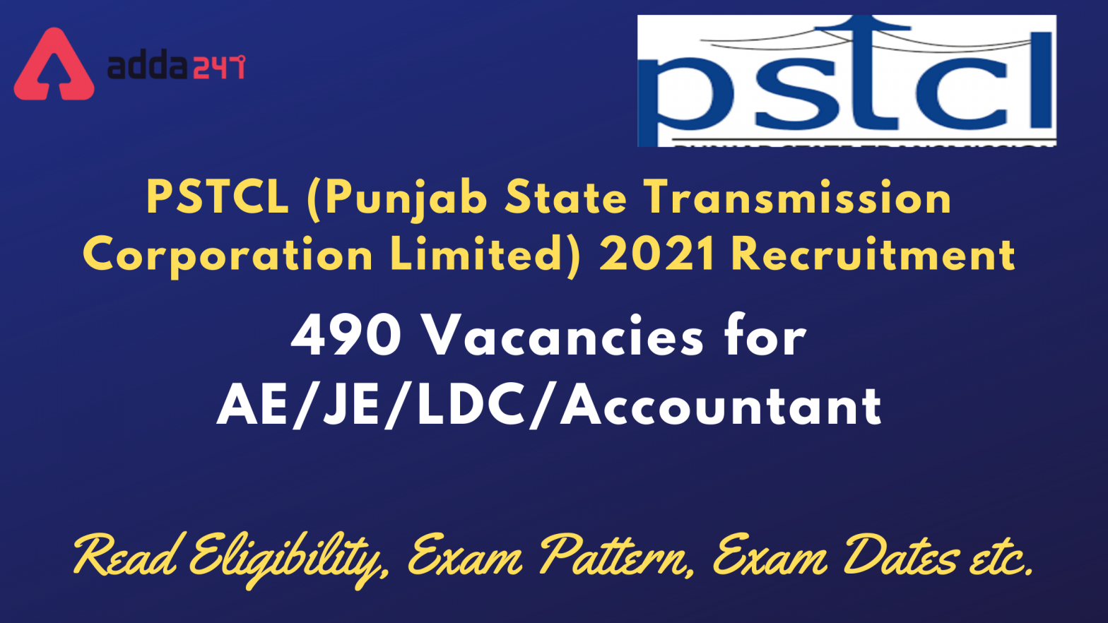 PSTCL Recruitment 2021: Apply Online for 490 LDC, JE & AE & Other Vacancies