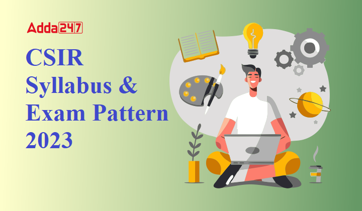 CSIR SO ASO Syllabus 2024 & Exam Pattern For Stage 1 and 2