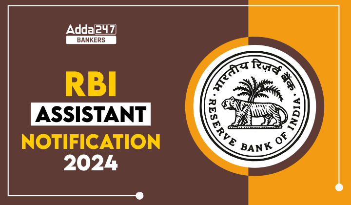RBI Assistant 2024 Notification, Exam Date, Eligibility, Selection Process & Syllabus