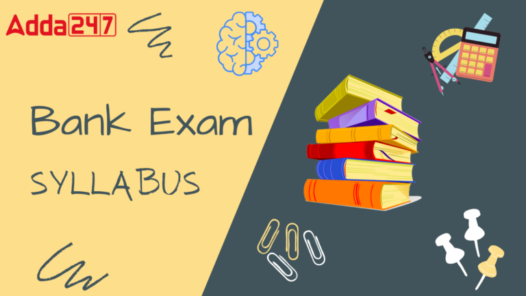 Banking Exam Syllabus 2026 For IBPS, SBI, RBI Exams with Complete Guide