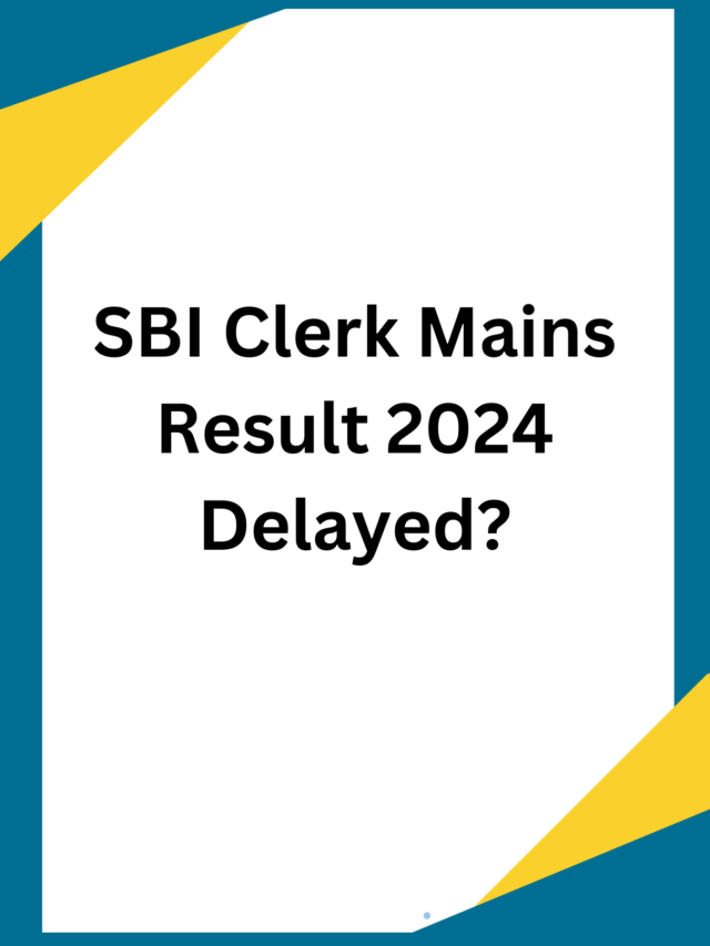Is SBI Clerk Mains Result 2024 Delayed? Know More – Home Is SBI Clerk Mains Result 2024 Delayed? Know More – Home