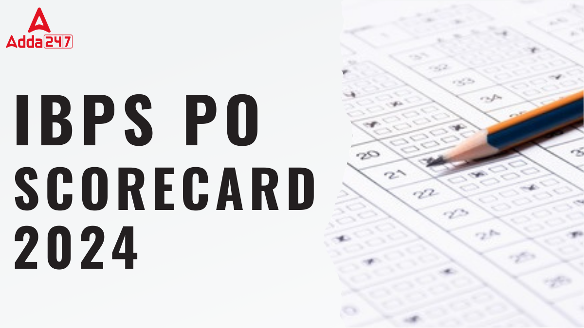 IBPS PO Mains Score Card 2024, Check Mains Marks & Scores
